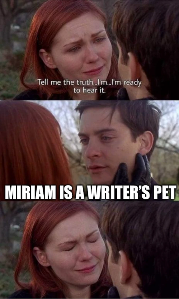 Meme of Miriam(just my opinion) | Fandom