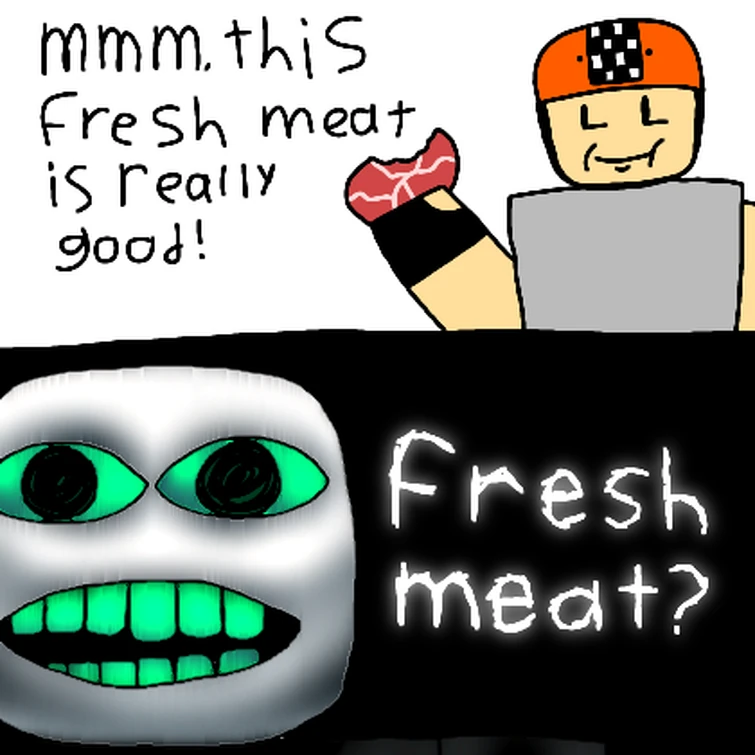 fresh meat | Fandom