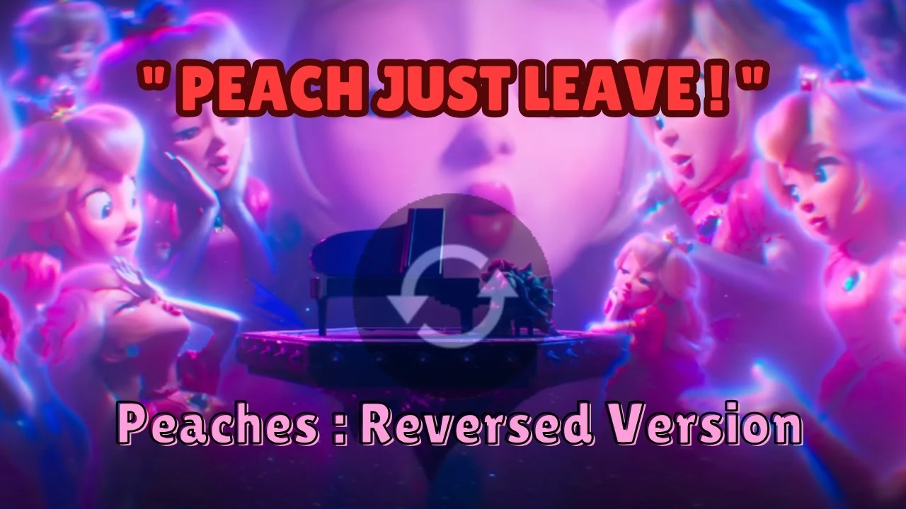 i reversed peaches song version and its become cursed 😭" now bowser ...