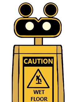 You wanted him, and there you have him. I drew the Wet Floor Bot. | Fandom