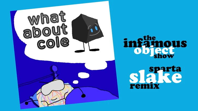 Discuss Everything About The Infamous Object Show Wiki | Fandom