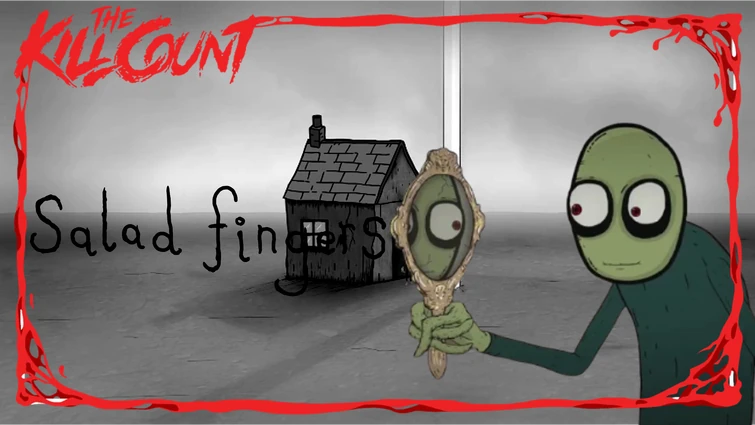 Fanmade Kill(?) Counts #46: Salad Fingers (webseries) | Fandom