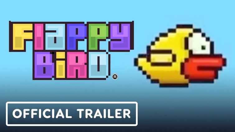 Flappy Bird - Official Reveal Trailer | Fandom