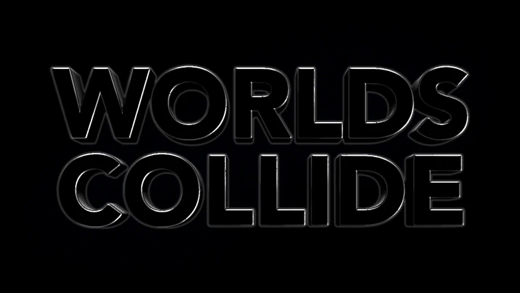 Worlds Collide Announcement | Fandom