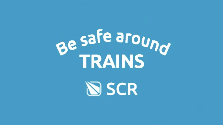 Be safe around trains | Fandom