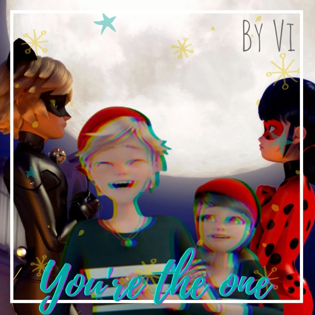 You're The One-A Miraculous Ladybug, Adrienette Fanfiction PART-1 | Fandom