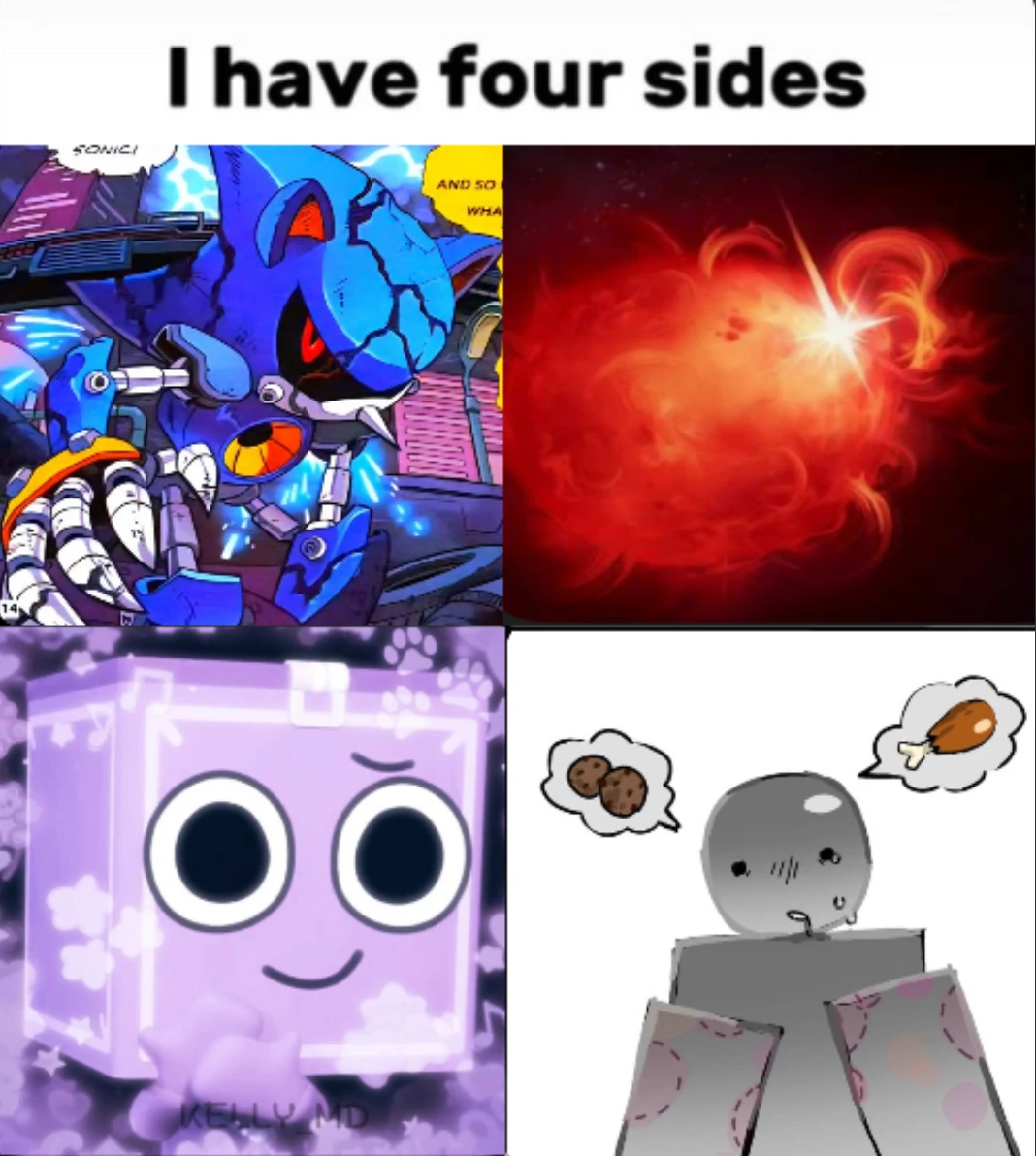 I have four sides | Fandom