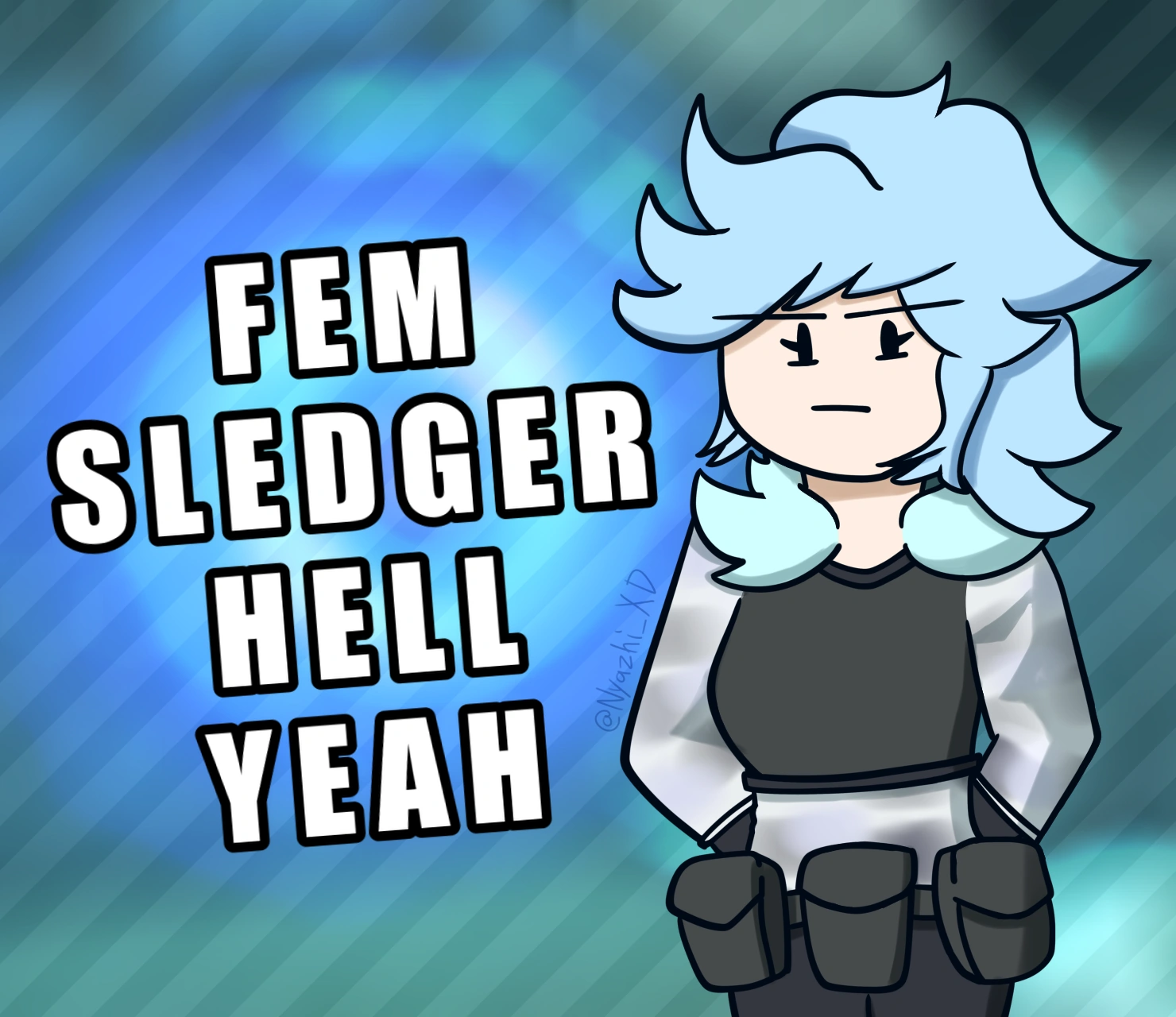 FEM SLEDGER HELL YEAH | Fandom
