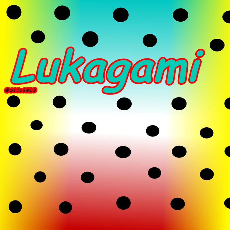 Lukagami | Fandom