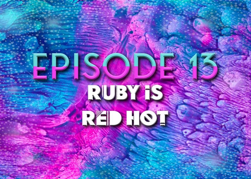 Drag Race HD - Season 1 Episode 13 | "Ruby Is Red Hot" | Fandom