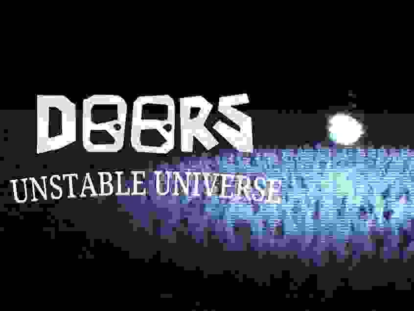 DOORS: Unstable Universe - #1 | Fandom