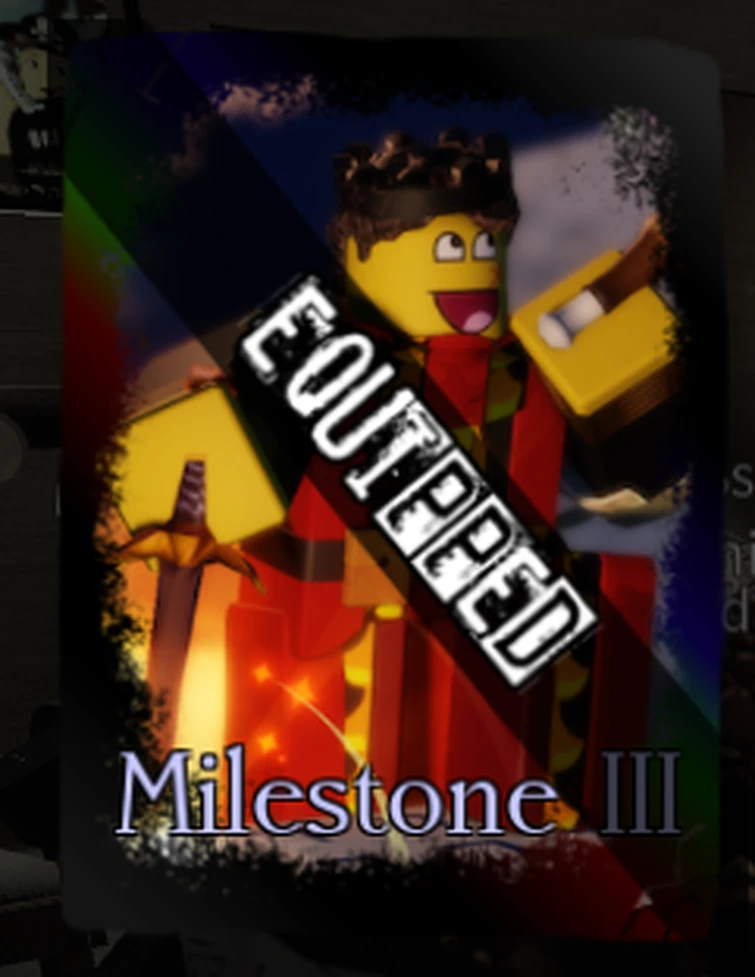 I got milestone 3 shedletsky | Fandom