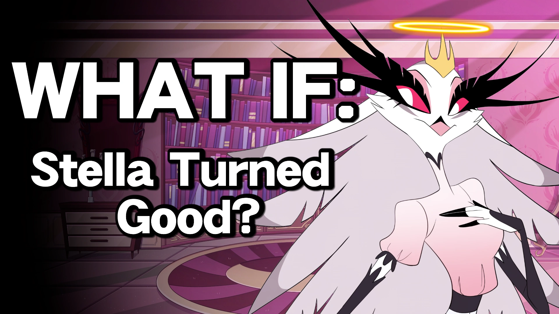 What If Stella Turned Good? | Fandom
