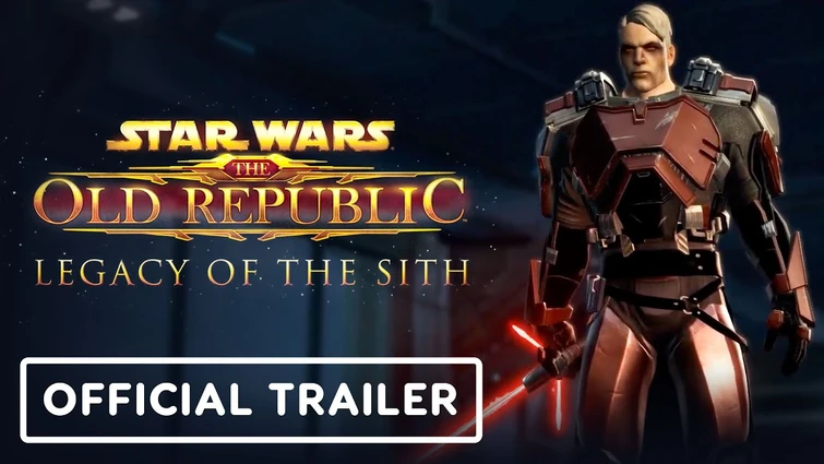 ️ [SWTOR] Legacy of the Sith Trailer released! | Fandom