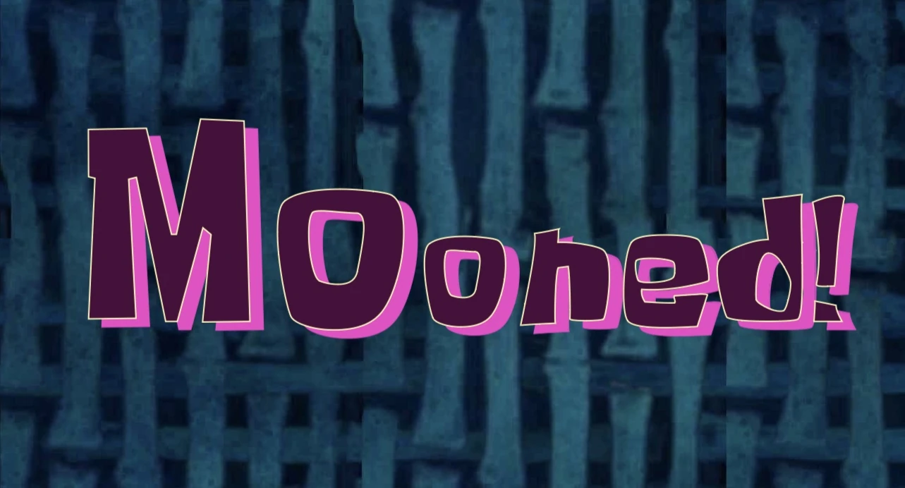 Mooned Fanmade Title Card | Fandom
