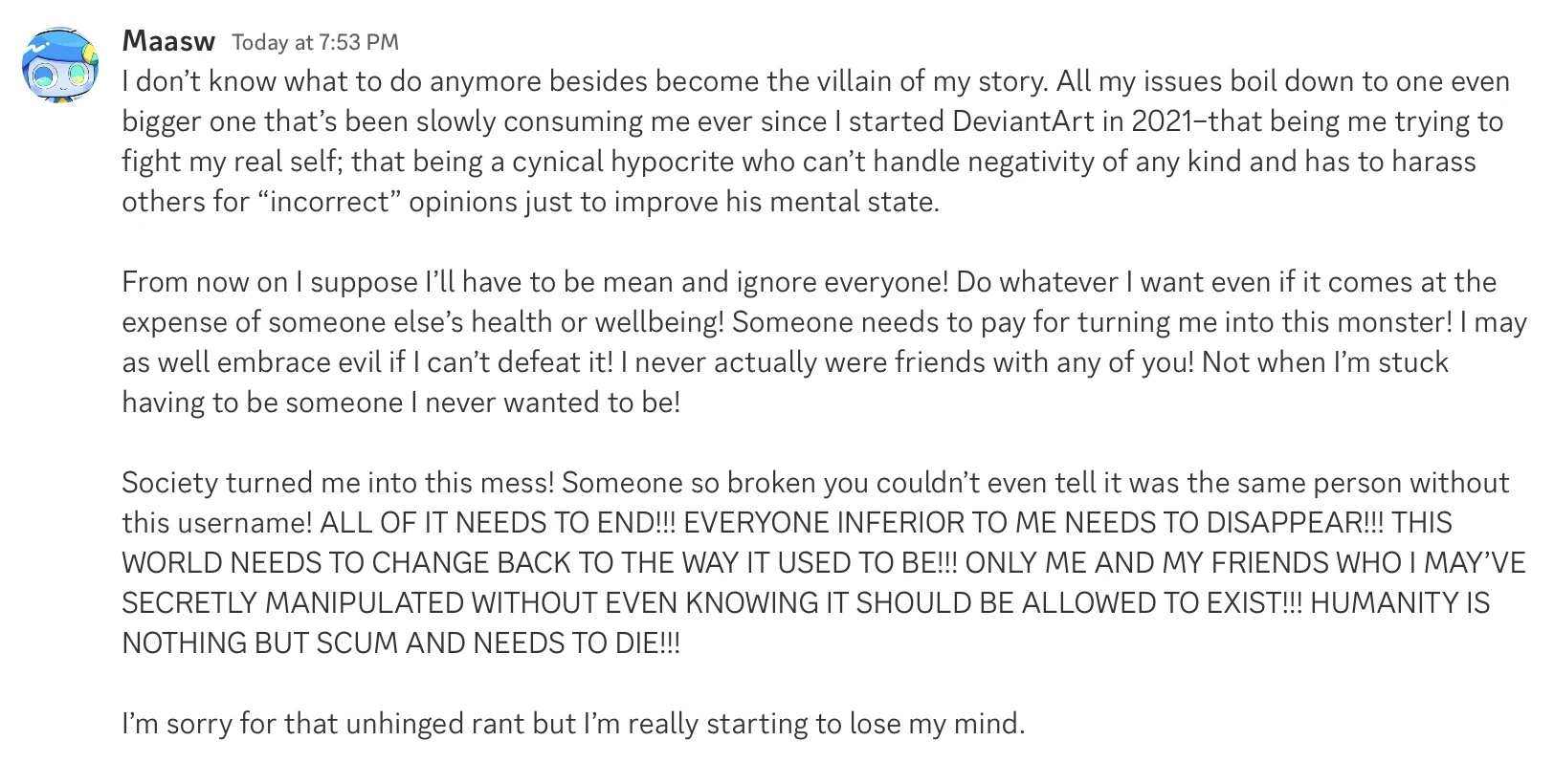 I’m starting to lose my goddamn mind | Fandom