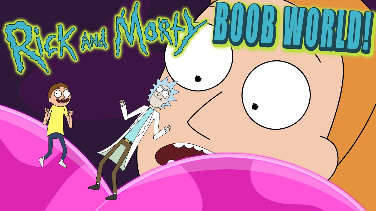 Rick And Morty Go To Boob World Fandom