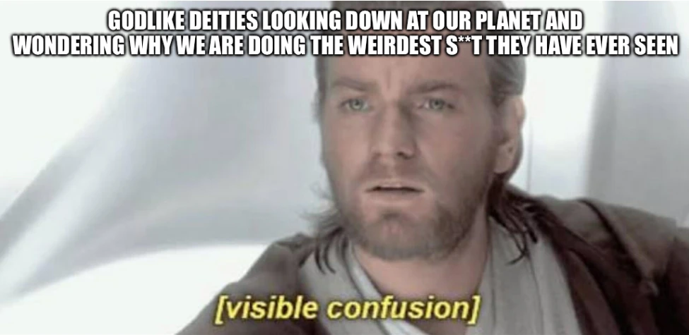 Deity meme. | Fandom