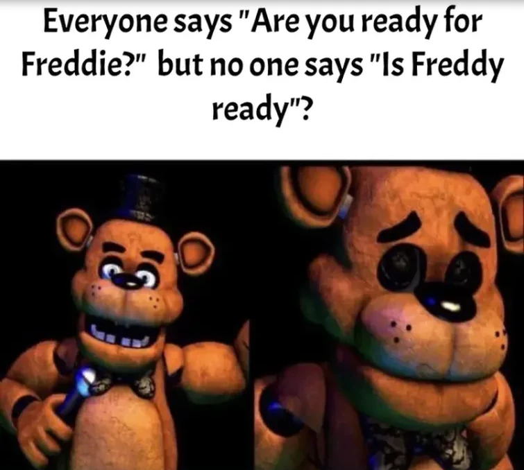 Are you ready for Freddy? | Fandom