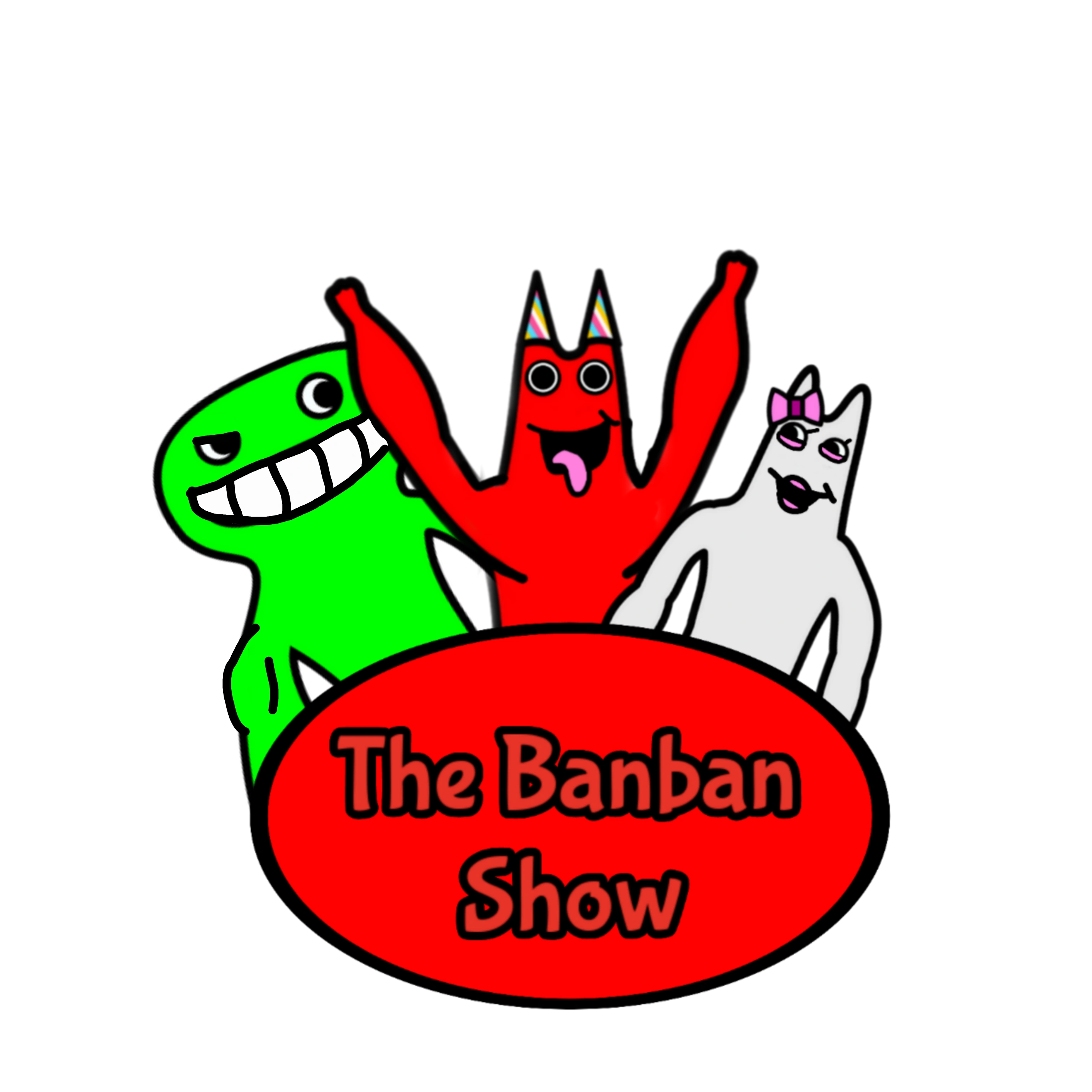 THE BANBAN SHOW | Fandom