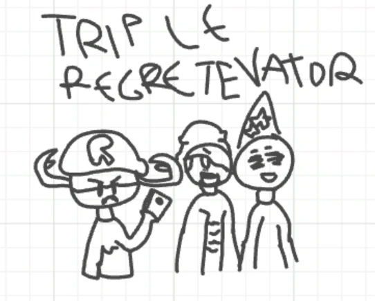 Triple regretavator | Fandom