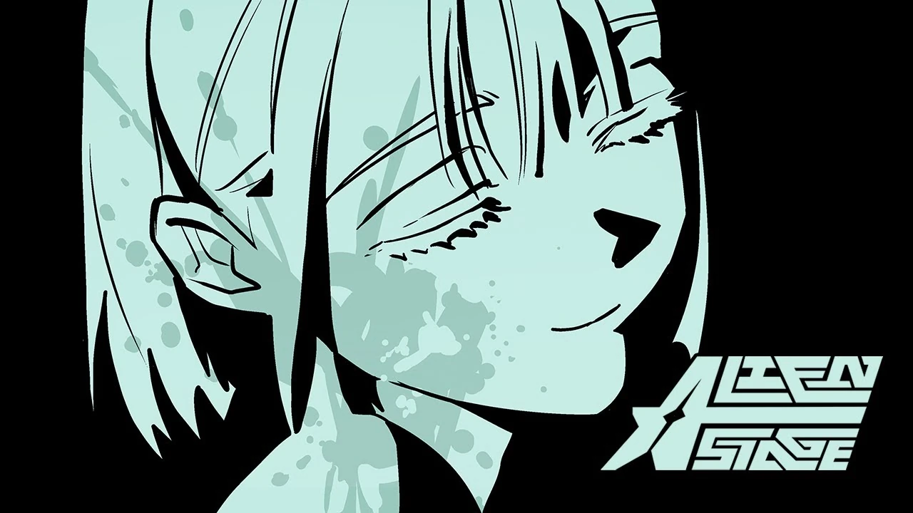 "You have listened to Alien Stage?" Technically yes. Only Blink Gone ...