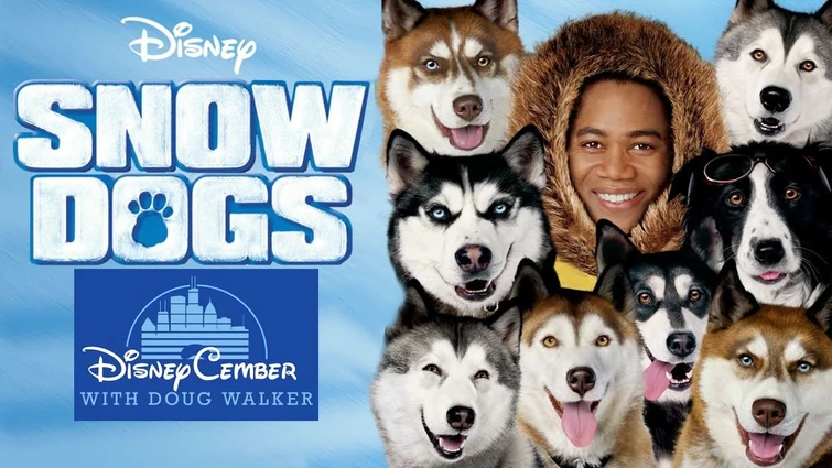 Disneycember - Snow Dogs | Fandom