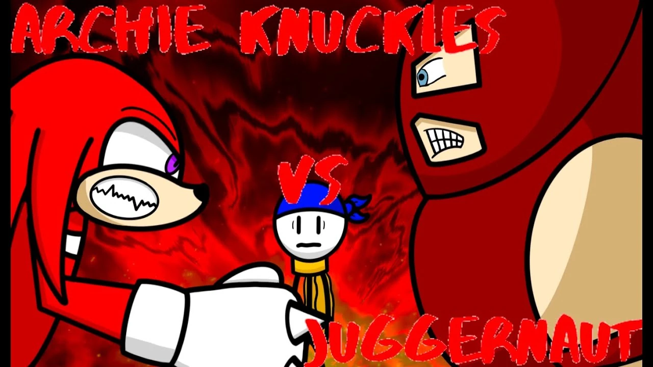 IT’S OUT FELLAS! ARCHIE KNUCKLES VS JUGGERNAUT WHO WOULD WIN REMASTERED ...