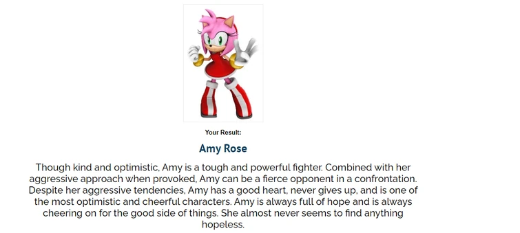 I was doing a Sonic The Hedgehog Kin Quiz, Just to see if I'll get Amy ...