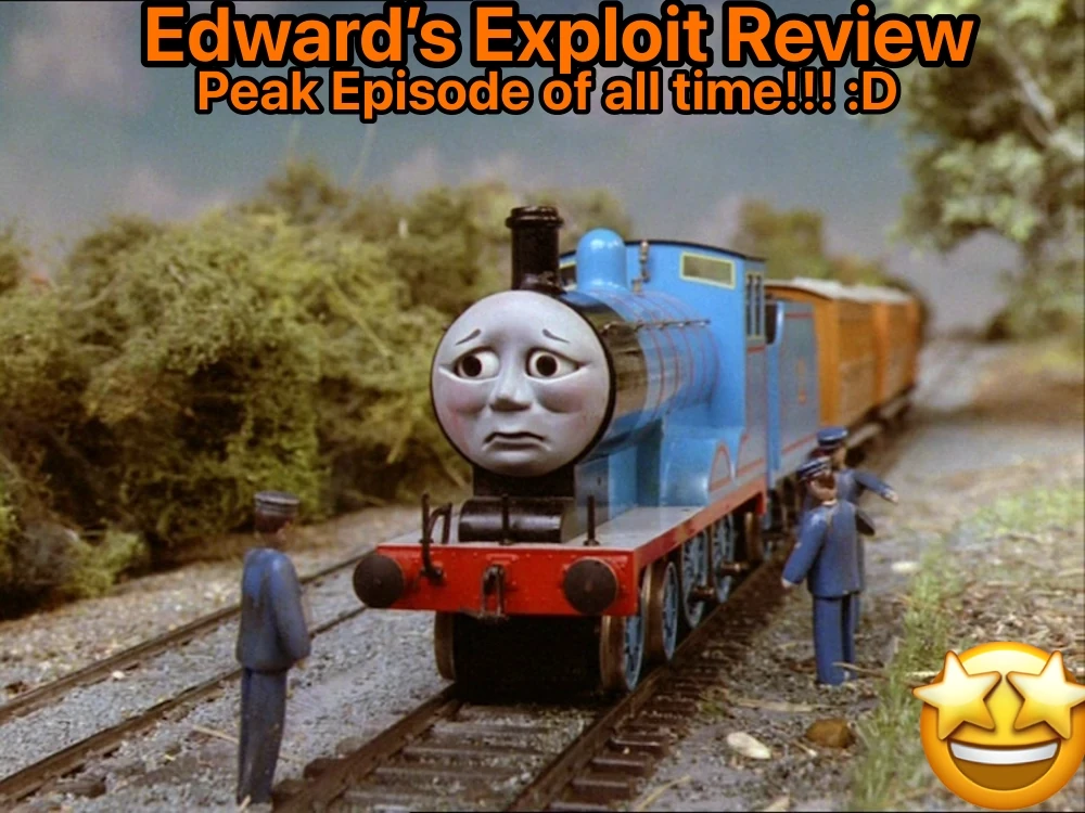 Edward’s Exploit Review | Fandom