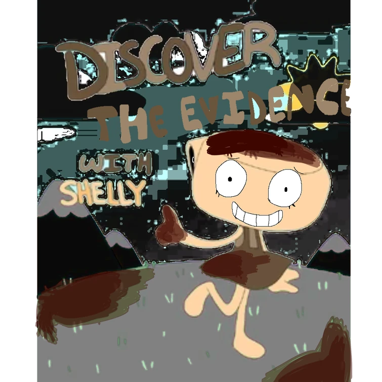 Discover “the evidence” with Shelly | Fandom