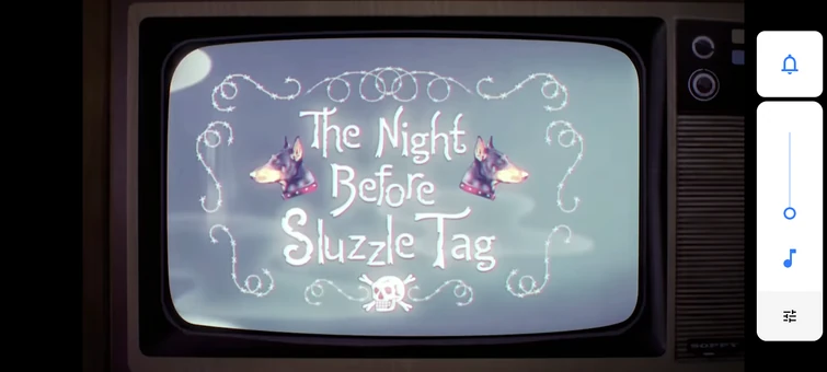 The Night Before Sluzzle Tag | Fandom