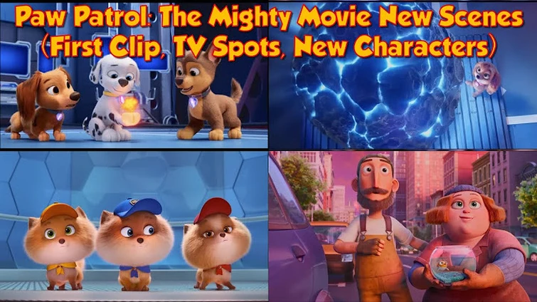 Paw Patrol: The Mighty Movie New Scenes (First Clip, TV Spots, New ...