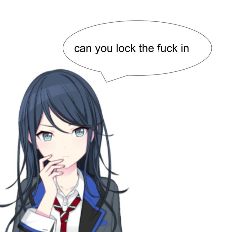 Can you lock the fuck in. | Fandom