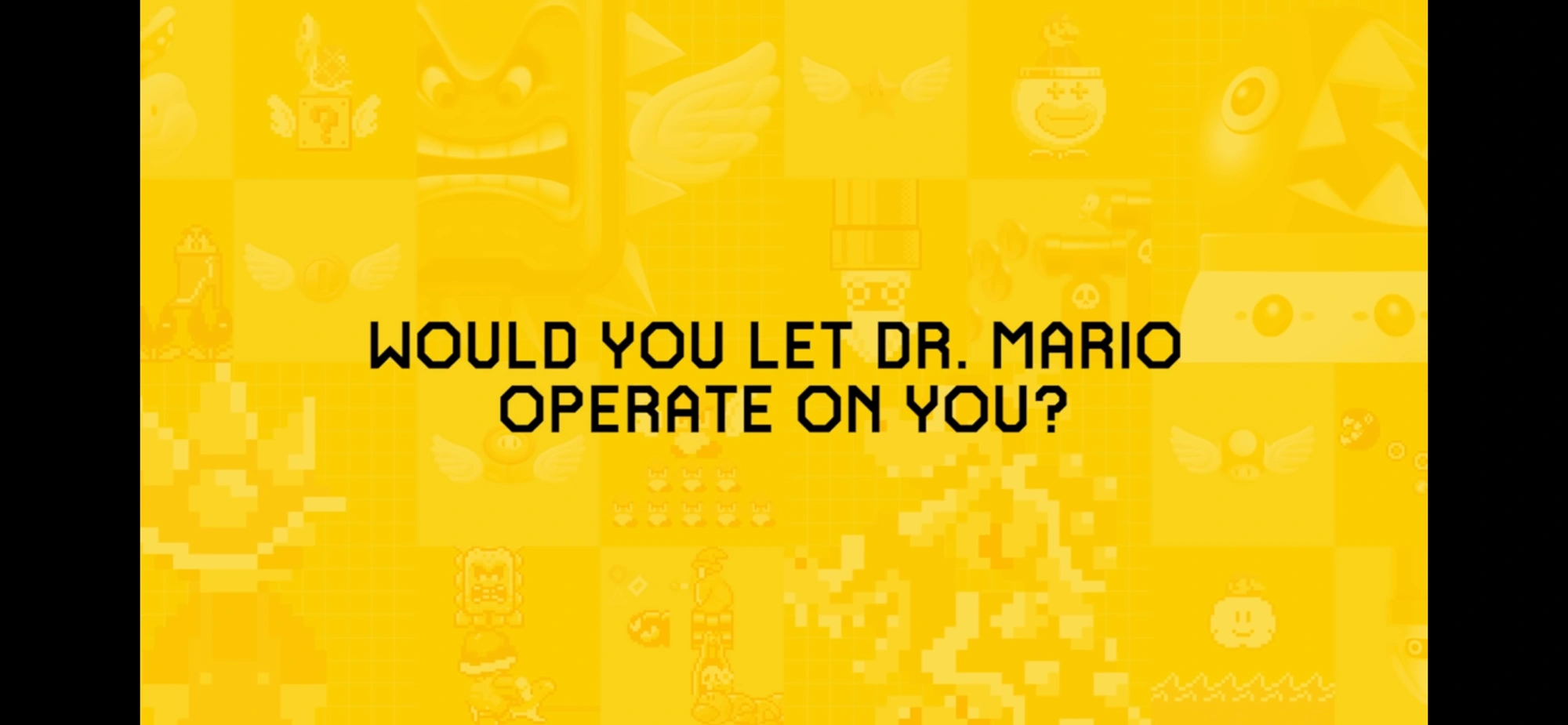 the fact that mr miyamoto won’t let dr. Mario operate on him says a lot ...