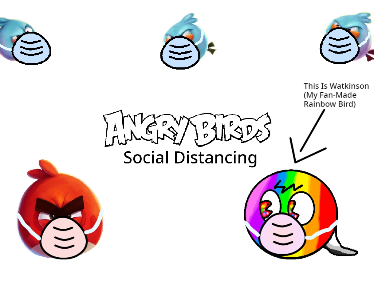 Angry Birds Social Distancing Lol | Fandom
