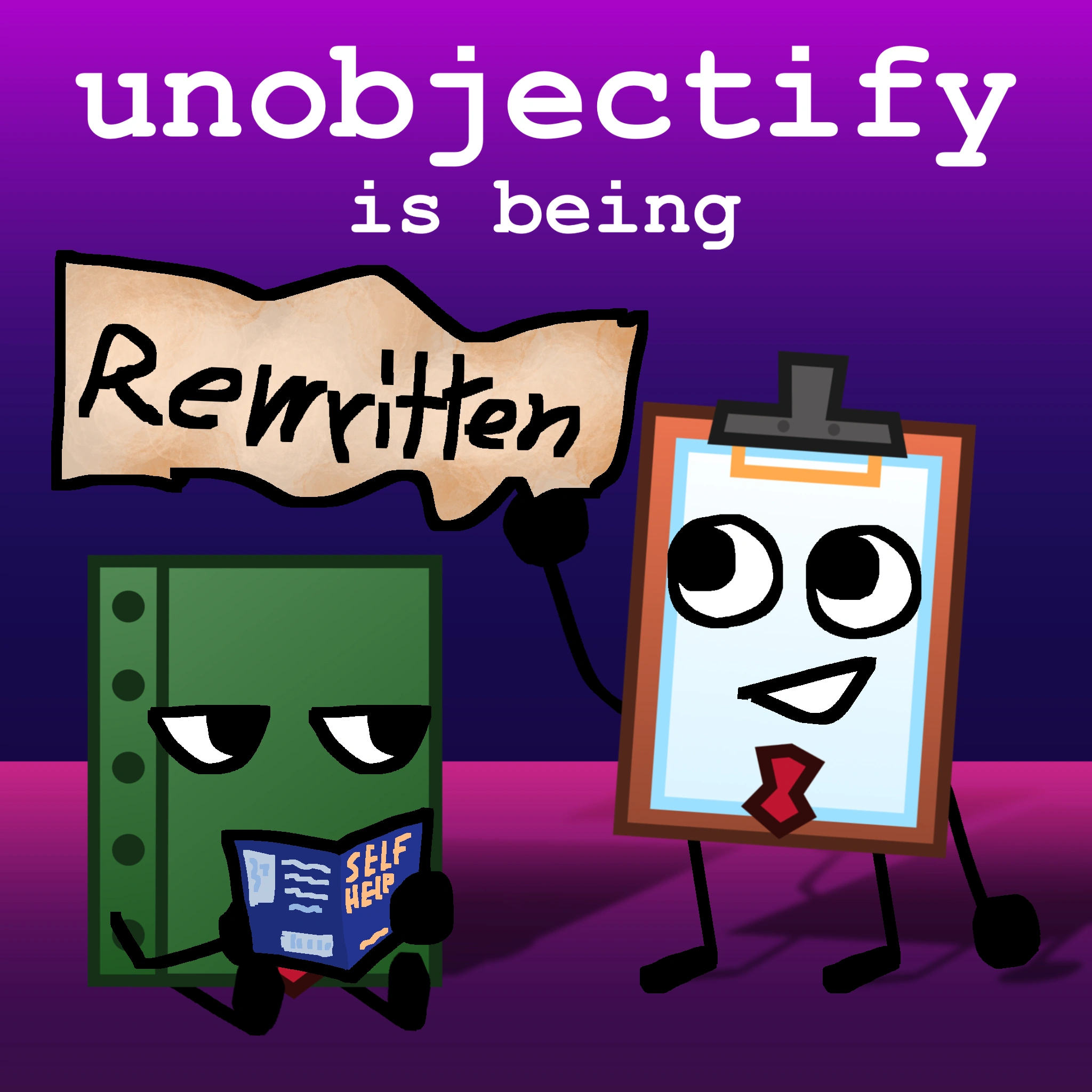 Unobjectify, my object show, is being rewritten! | Fandom