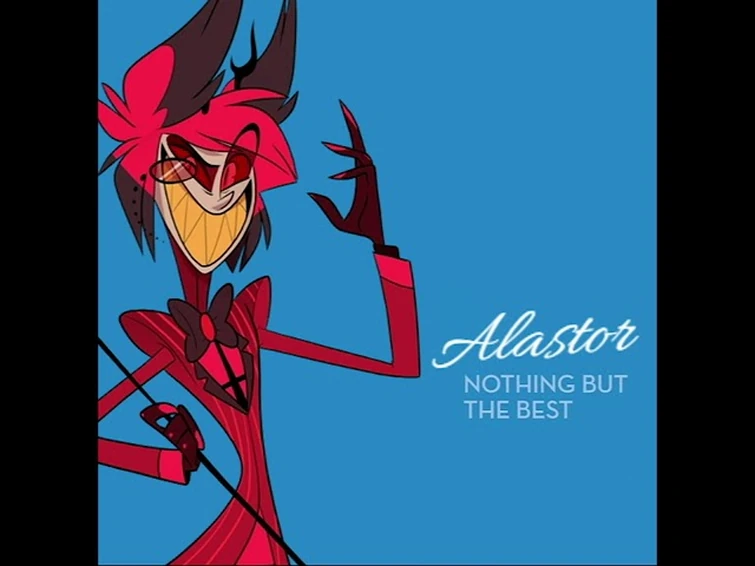 Alastor Sings Some Sinatra (Full-ish Album) | Fandom