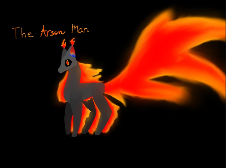 You know the ‘not the arson man’ post? | Fandom