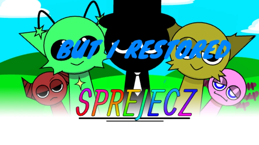 hey guys i restored sprunki | Fandom