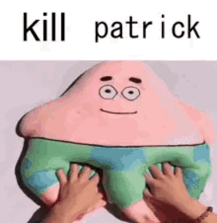Kill Patrick | Fandom