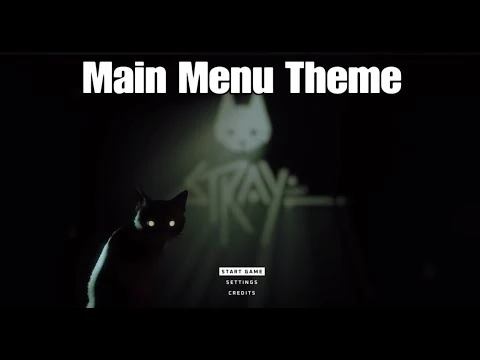 Stray Main Menu Thame | Fandom