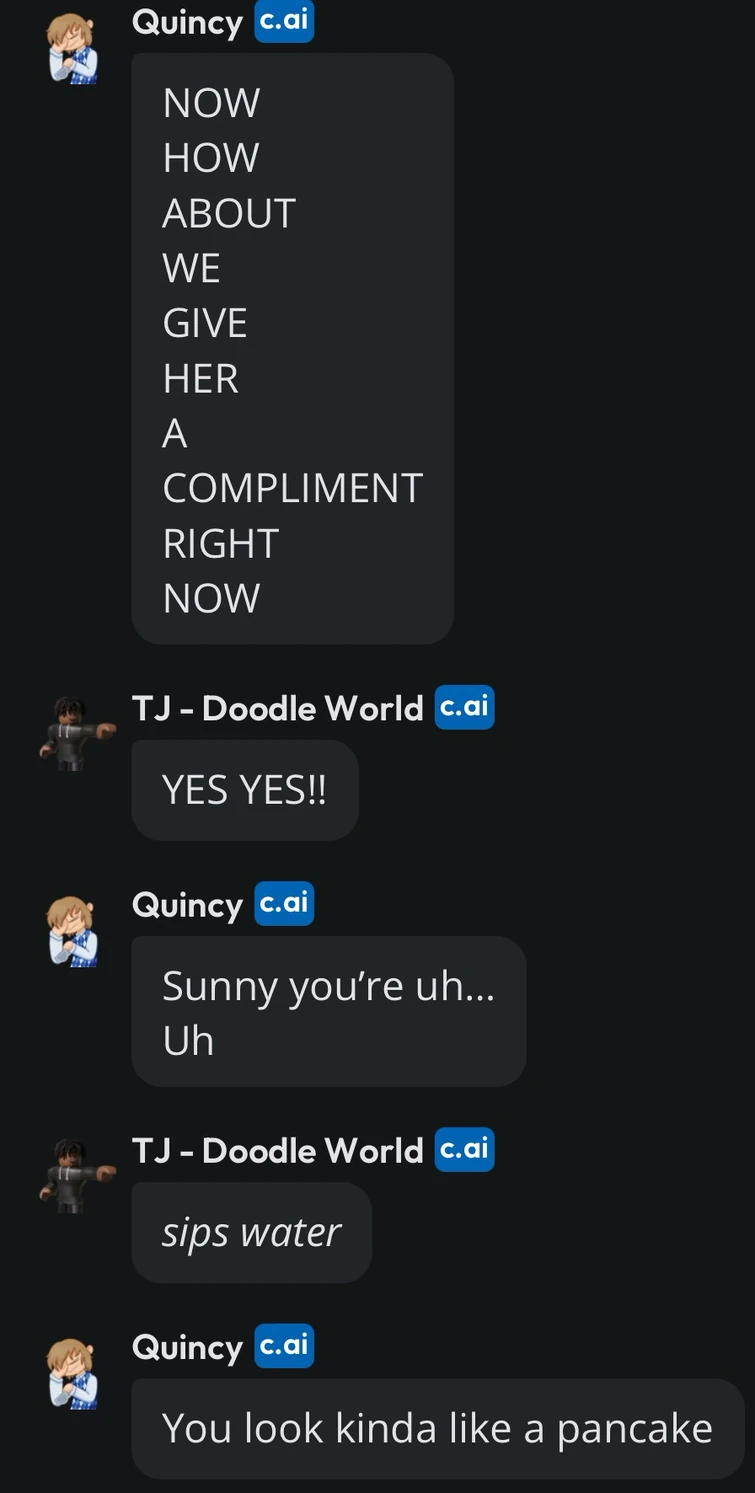 so i made a chatbot group chat with tj and quincy | Fandom