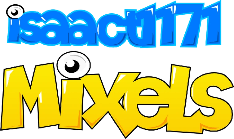 Request: Can You Make Some Dubs Of Isaact1171 Mixels? | Fandom
