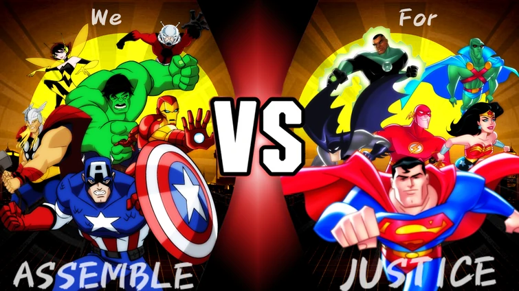 "We Assemble For Justice": (The Avengers vs Justice League) [Marvel vs ...
