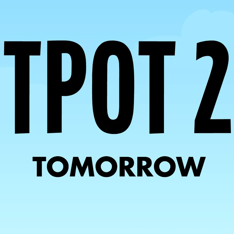 Evolution of “TPOT coming” posts | Fandom