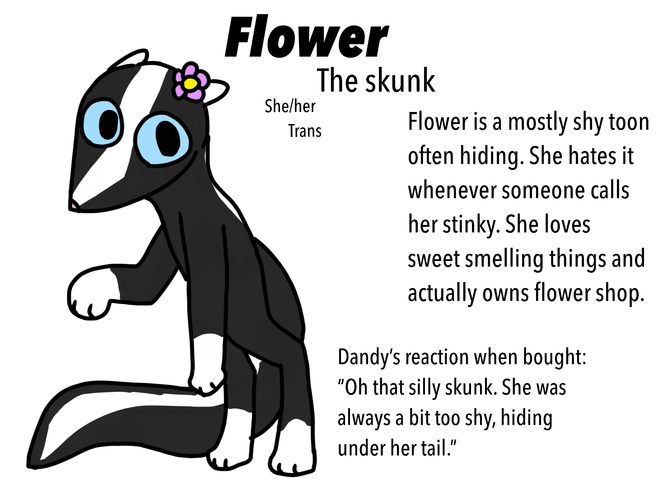 Flower The Skunk! (New oc real???) | Fandom