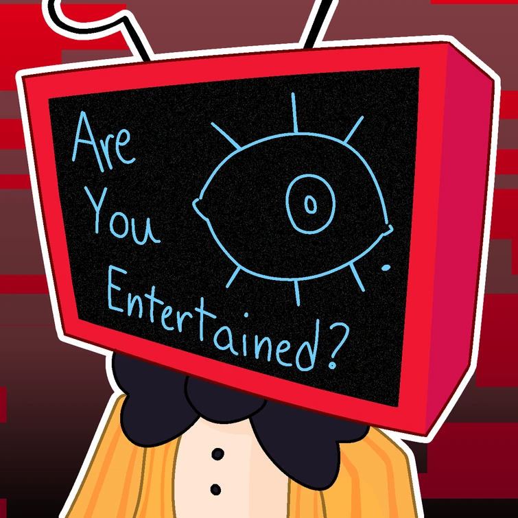 are you entertained? | Fandom