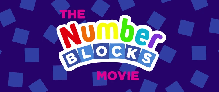 The Numberblocks Movie Logo with a background | Fandom