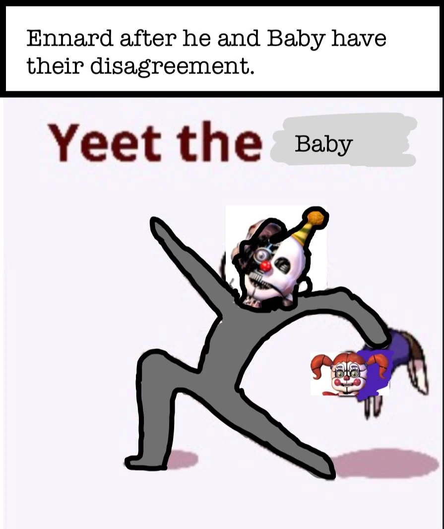 Wait, why did Baby get kicked out? | Fandom